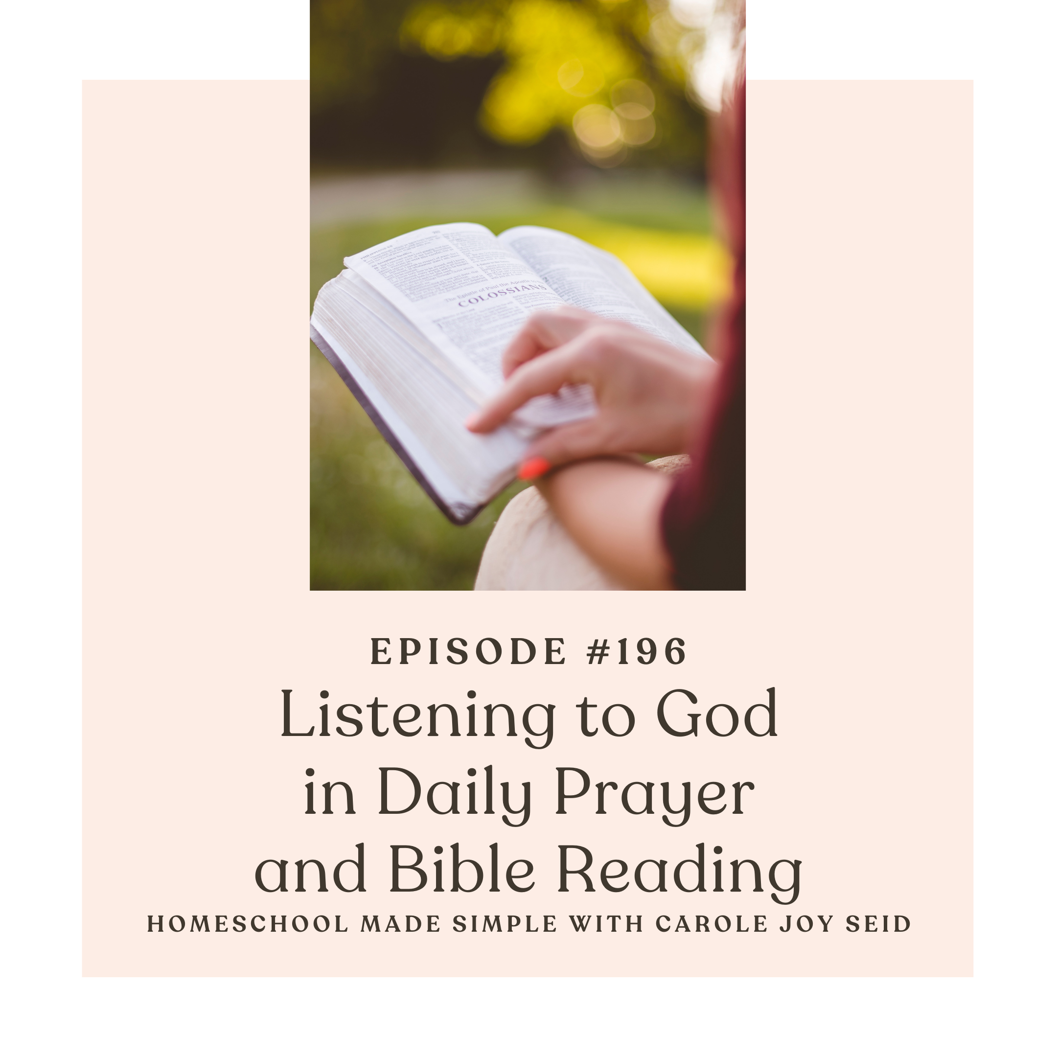 Listening to God in Daily Prayer and Bible Reading | Episode 196 ...